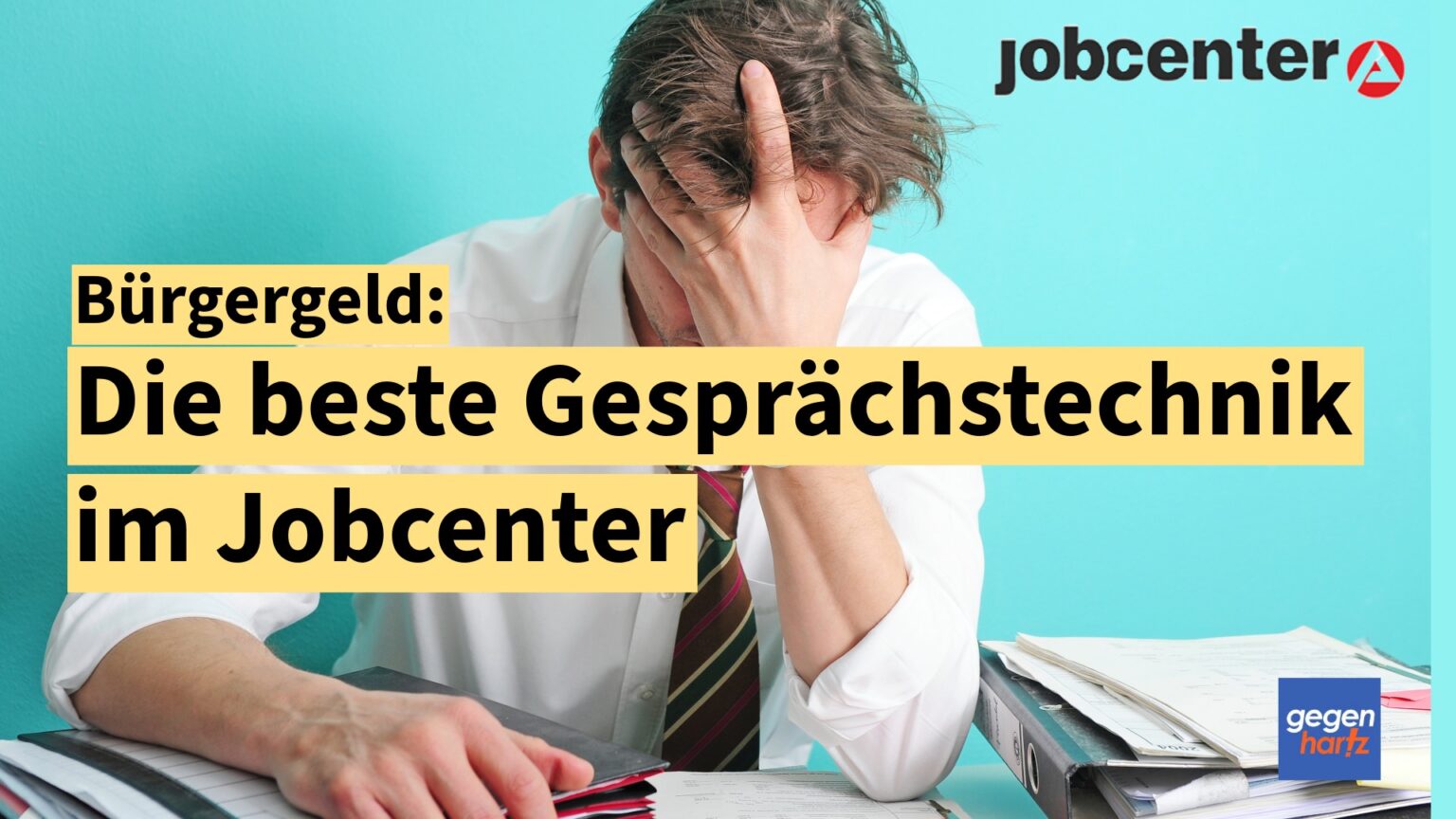 Bürgergeld: So dem Jobcenter-Sachbearbeiter immer einen Schritt voraus sein