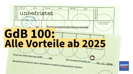 Schwerbehinderung: Alle Vorteile ab GdB 100 in 2025