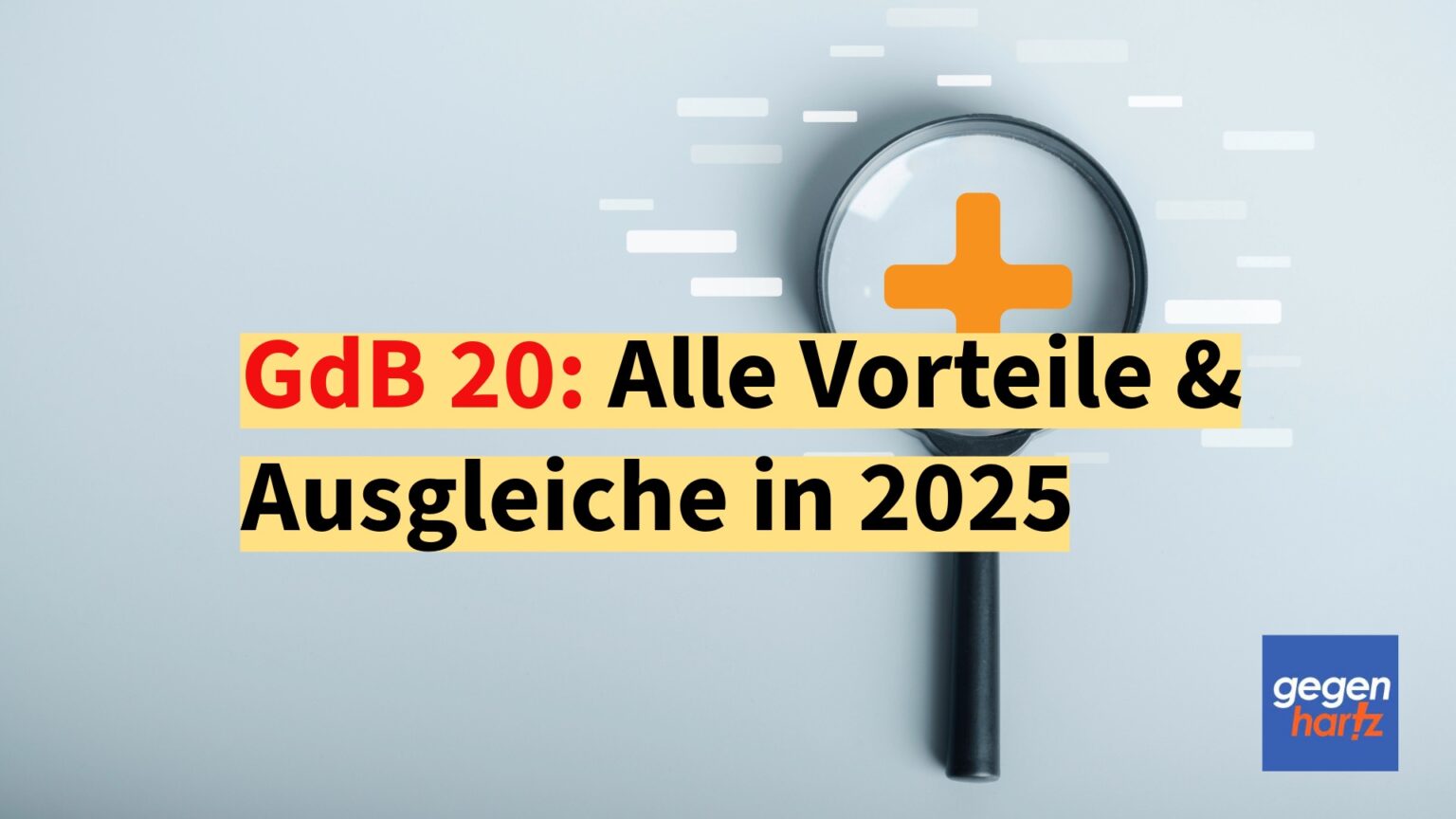 Grad der Behinderung: Alle Vorteile ab GdB 20 in 2025